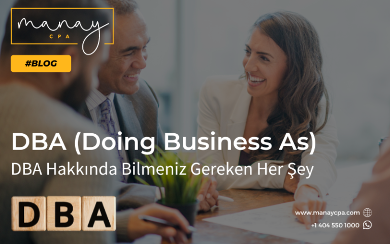 Doing Business As (DBA) Nedir? (2026) - Manay CPA