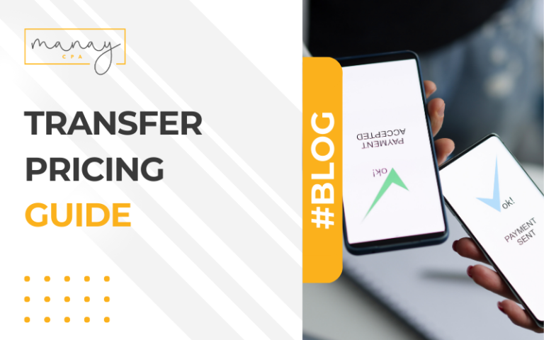 Transfer Pricing Guide: Learn How to Use Transfer Pricing - Manay CPA