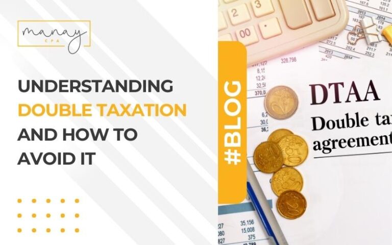 Understanding Double Taxation and How to Avoid It - Manay CPA
