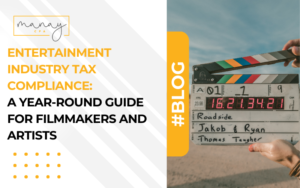 Entertainment Industry Tax Compliance Guide - Manay CPA