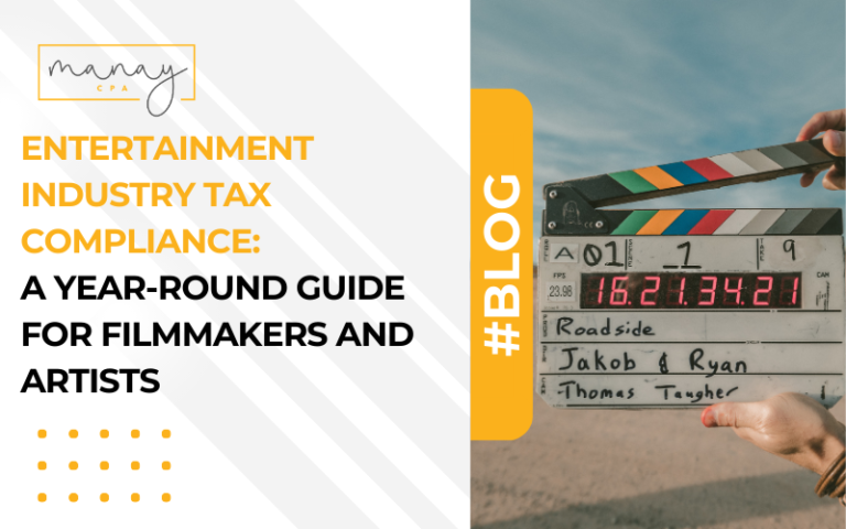 Entertainment Industry Tax Compliance Guide - Manay CPA