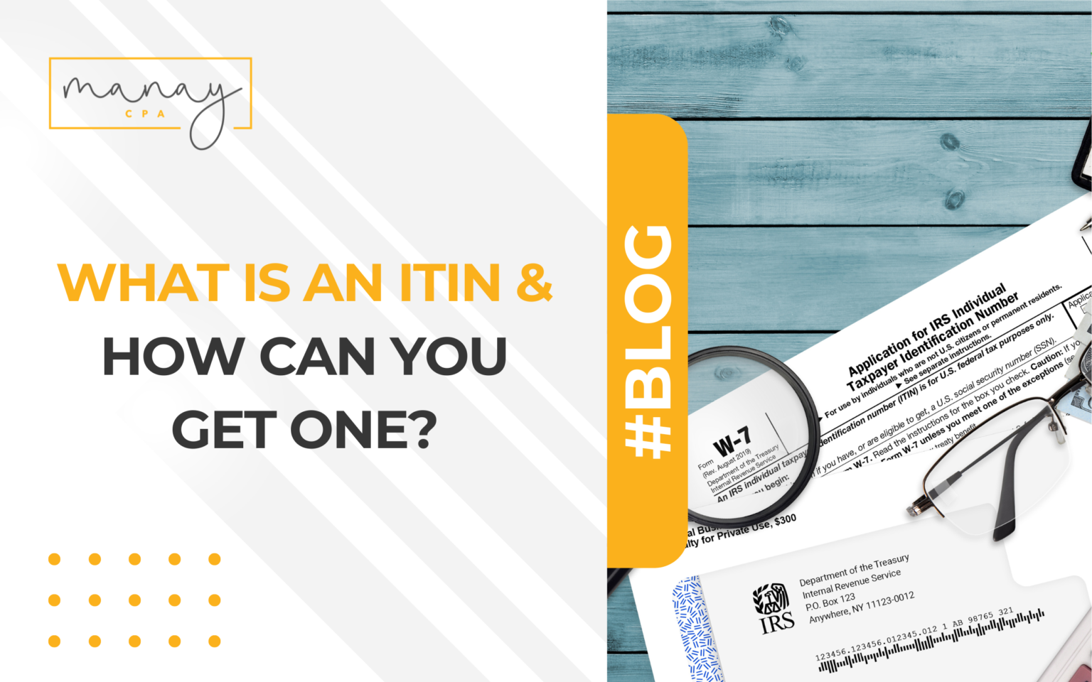 What is an ITIN, and How Can You Get One? - Manay CPA